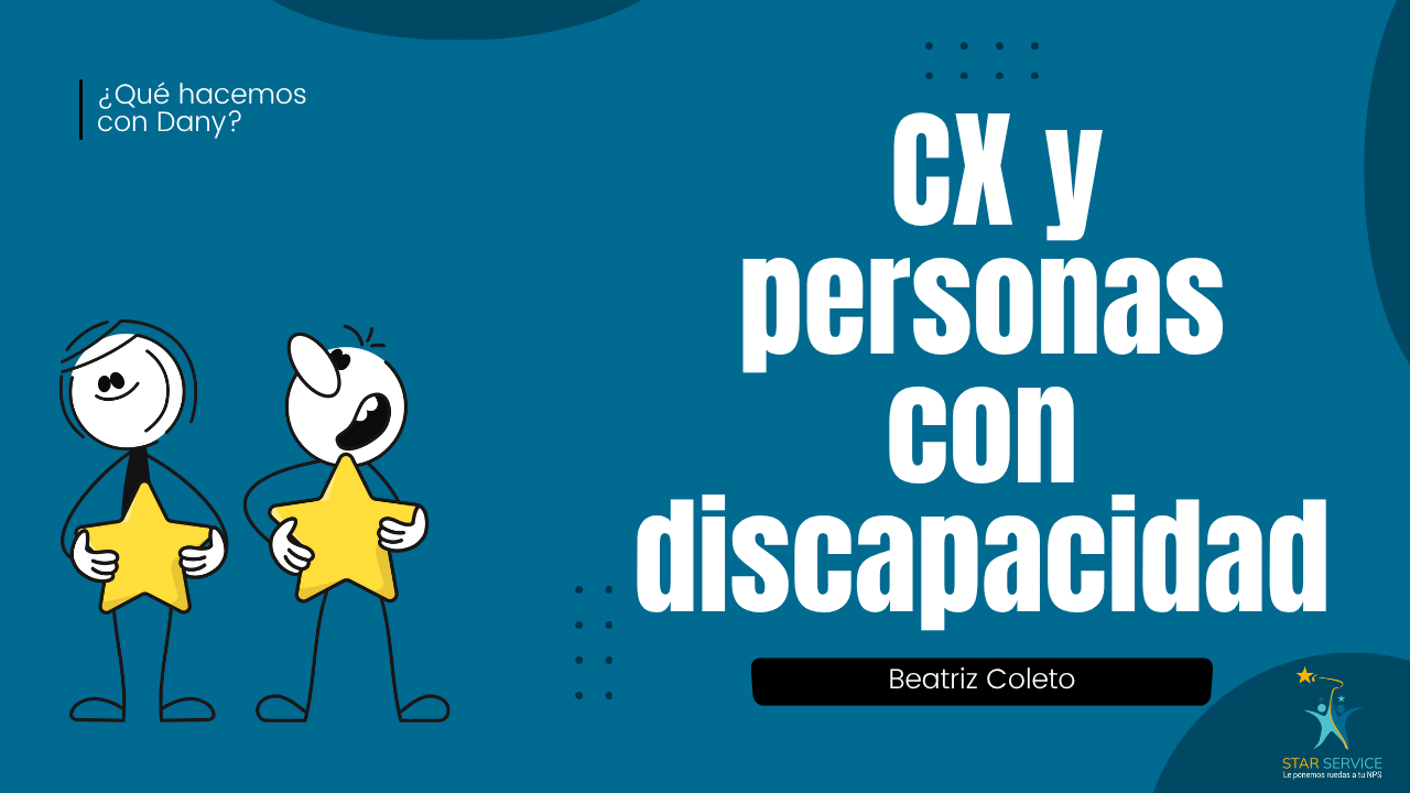 CX y personas con discapacidad - Star Service